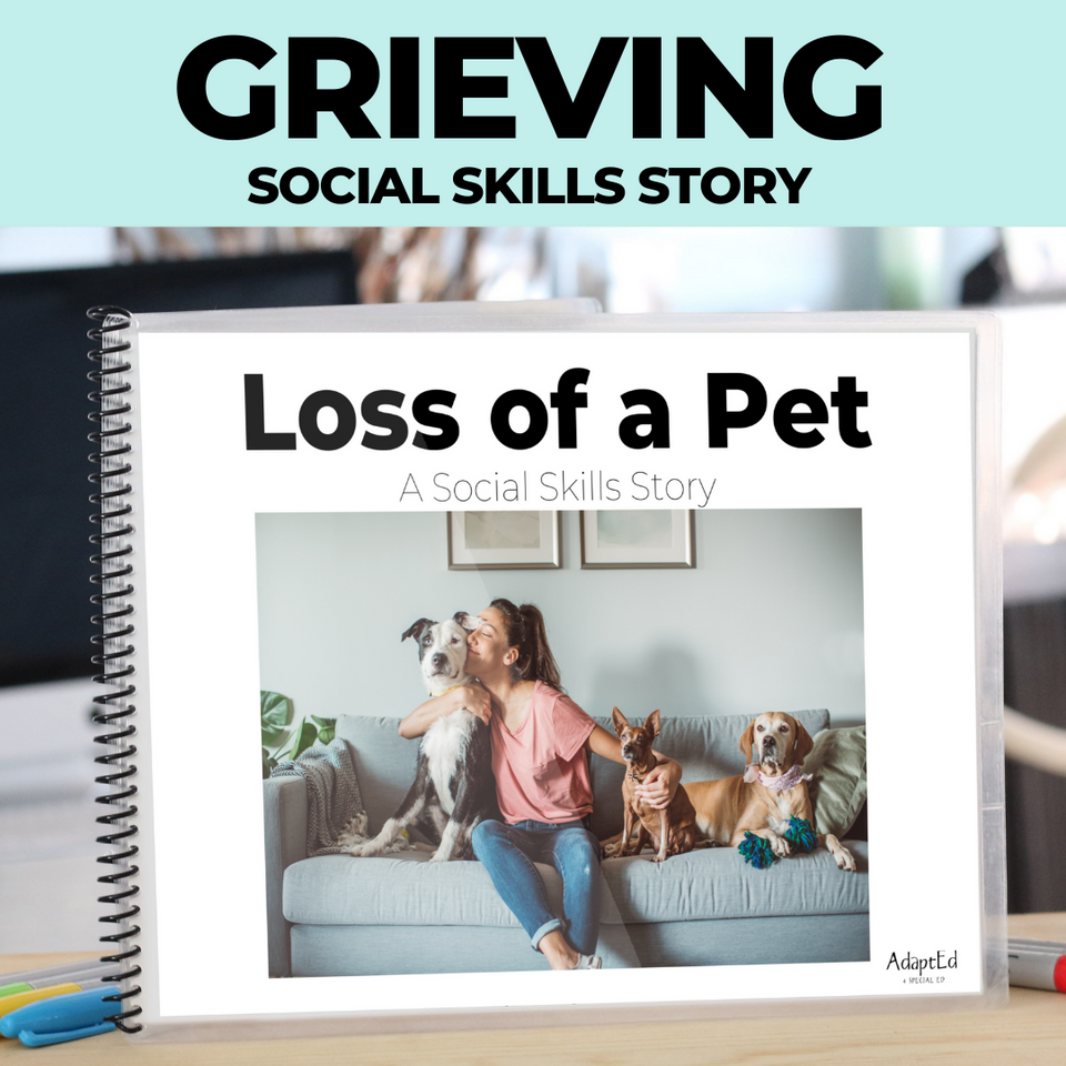 Social Skills Story: Grieving the Loss of a Pet | Death | Grief: Edita ...